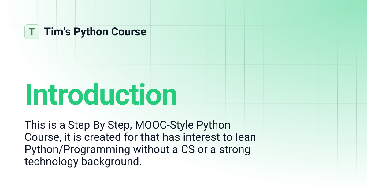 Introduction | Tim's Python Course